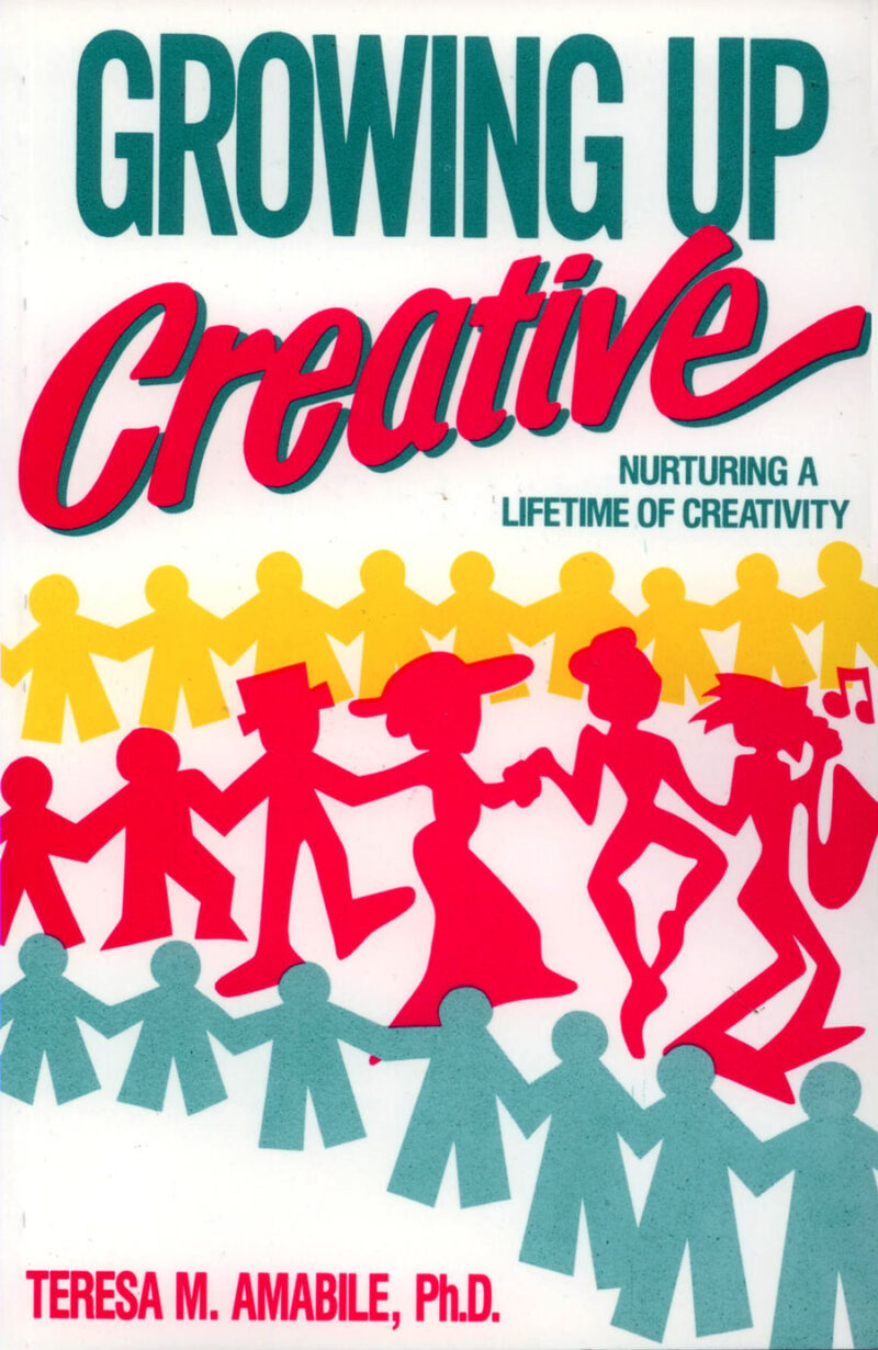 Growing Up Creative - Teresa Amabile
